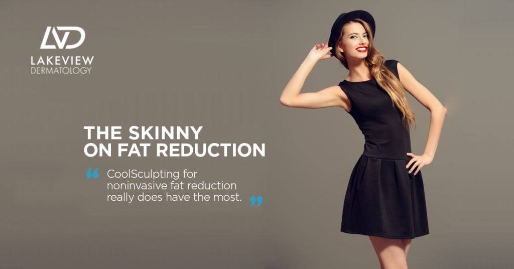 The Skinny on fat reduction, cellulite devices | Lakeview Dermatology ...